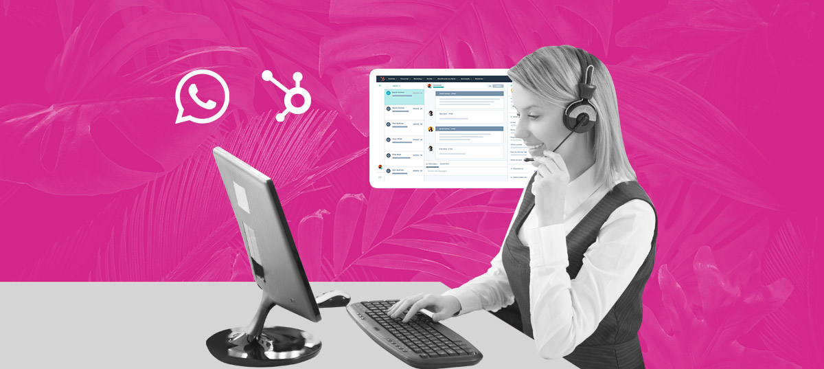 Mensageria via WhatsApp e HubSpot: produtividade com escala